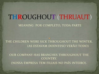 TAUGHT, TOUGH,THROUGH, THOROUGH, THOUGHT,THOUGH,TOUGH,THROUGHOUT. | PPTX
