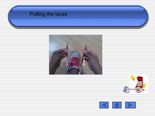 Tying your shoes | PPT