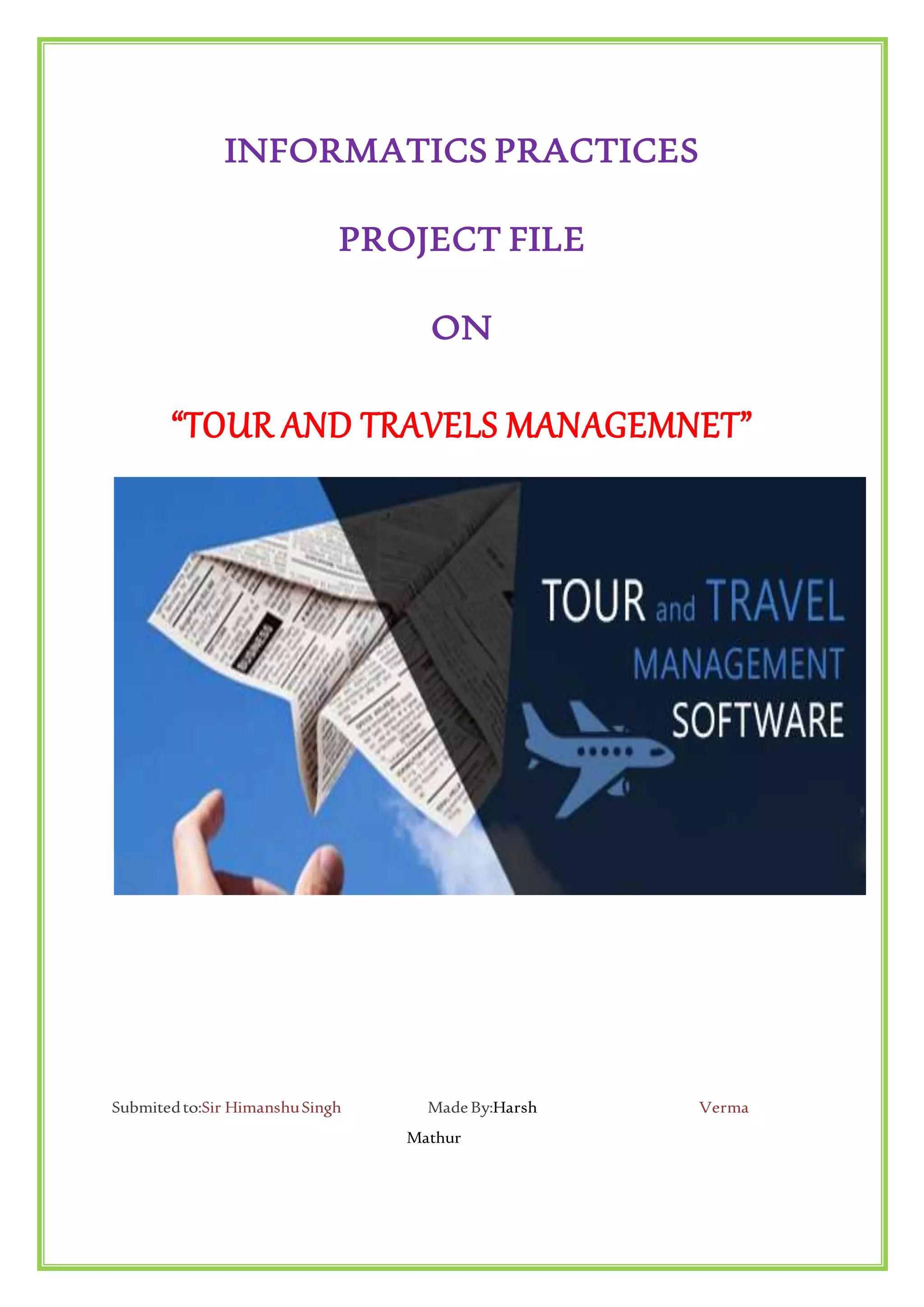Informatics Practices Project on Tour and travels | DOCX