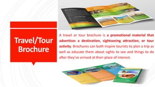 Define Tour Brochure // Types// How to Prepare | PPT