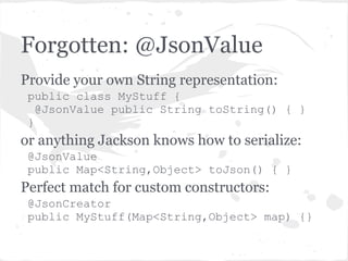Tour de Jackson: Forgotten Features of Jackson JSON processor | PPT