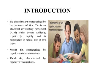 Tourette's disorder or Tics disorder pptx | PPTX