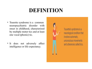 Tourette's disorder or Tics disorder pptx | PPTX