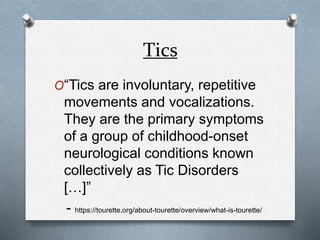 Tourette Syndrome and other Tic Disorders | PPT