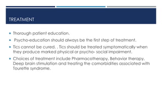 Tourette syndrome & other tic disorders | PPTX