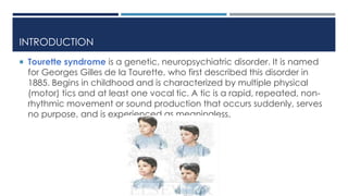 Tourette syndrome & other tic disorders | PPTX