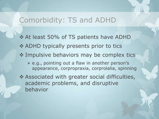 Tourette syndrome presentation psychopathology a | PPTX