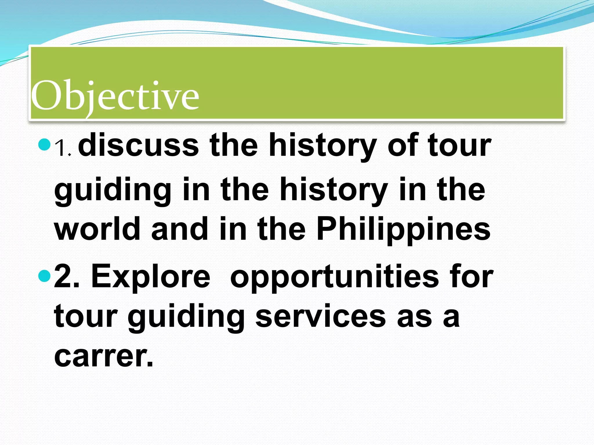 Historical development of Tour Guiding | PPTX