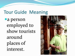 Historical development of Tour Guiding | PPTX