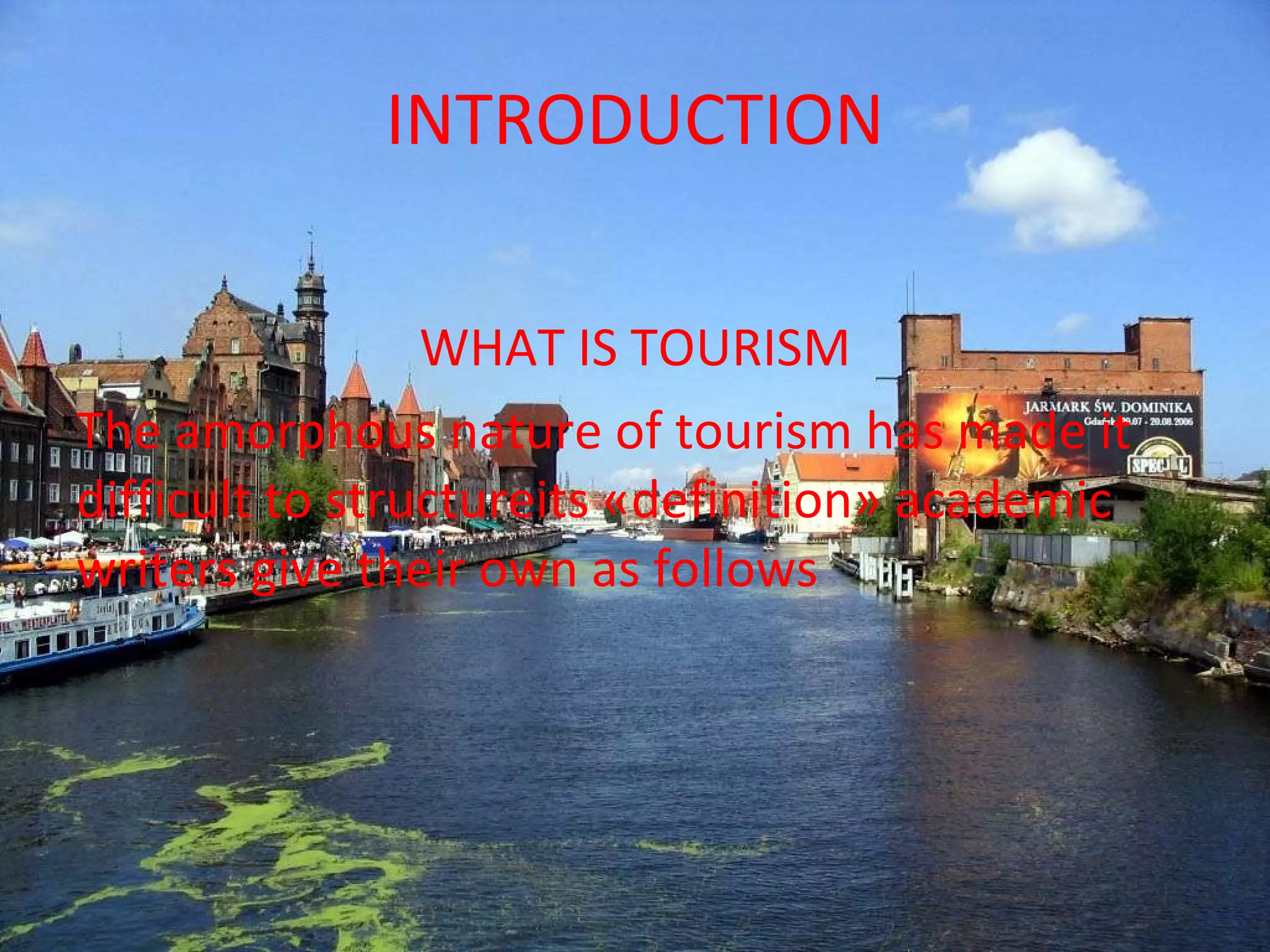 Tourism, theory and practice | PPT | Travel
