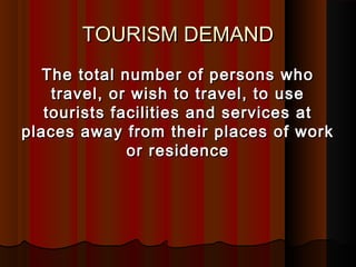 Determinants of Demand and Supply in Tourism | PPT