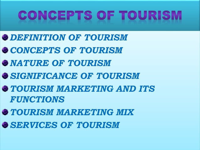Tourism feature,significance and marketing mix | PPT