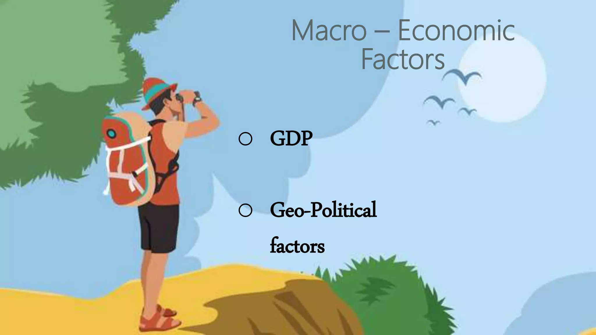 macro economic factors affecting tourism industry | PPTX