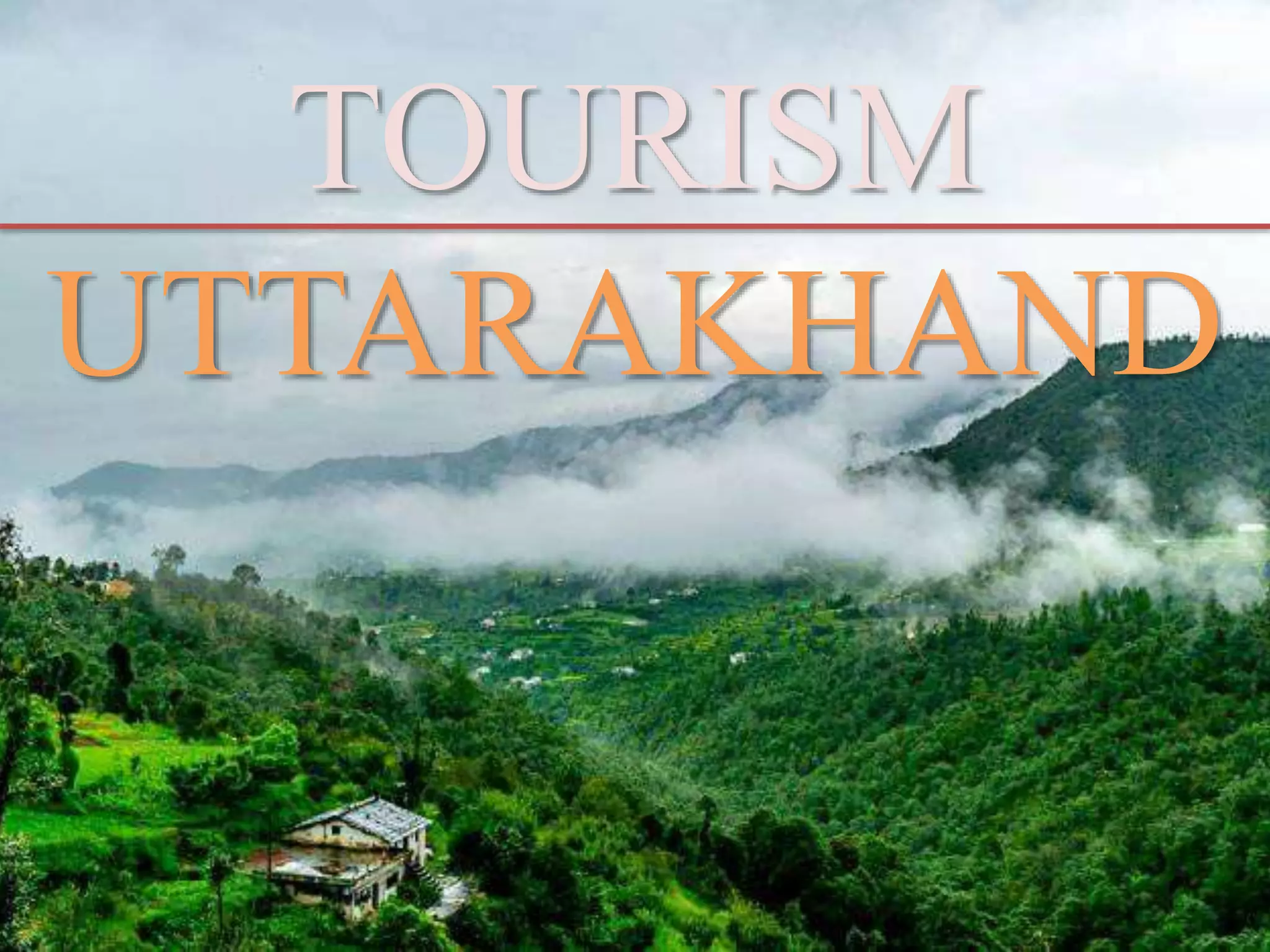 Tourism and Uttarakhand | PPTX