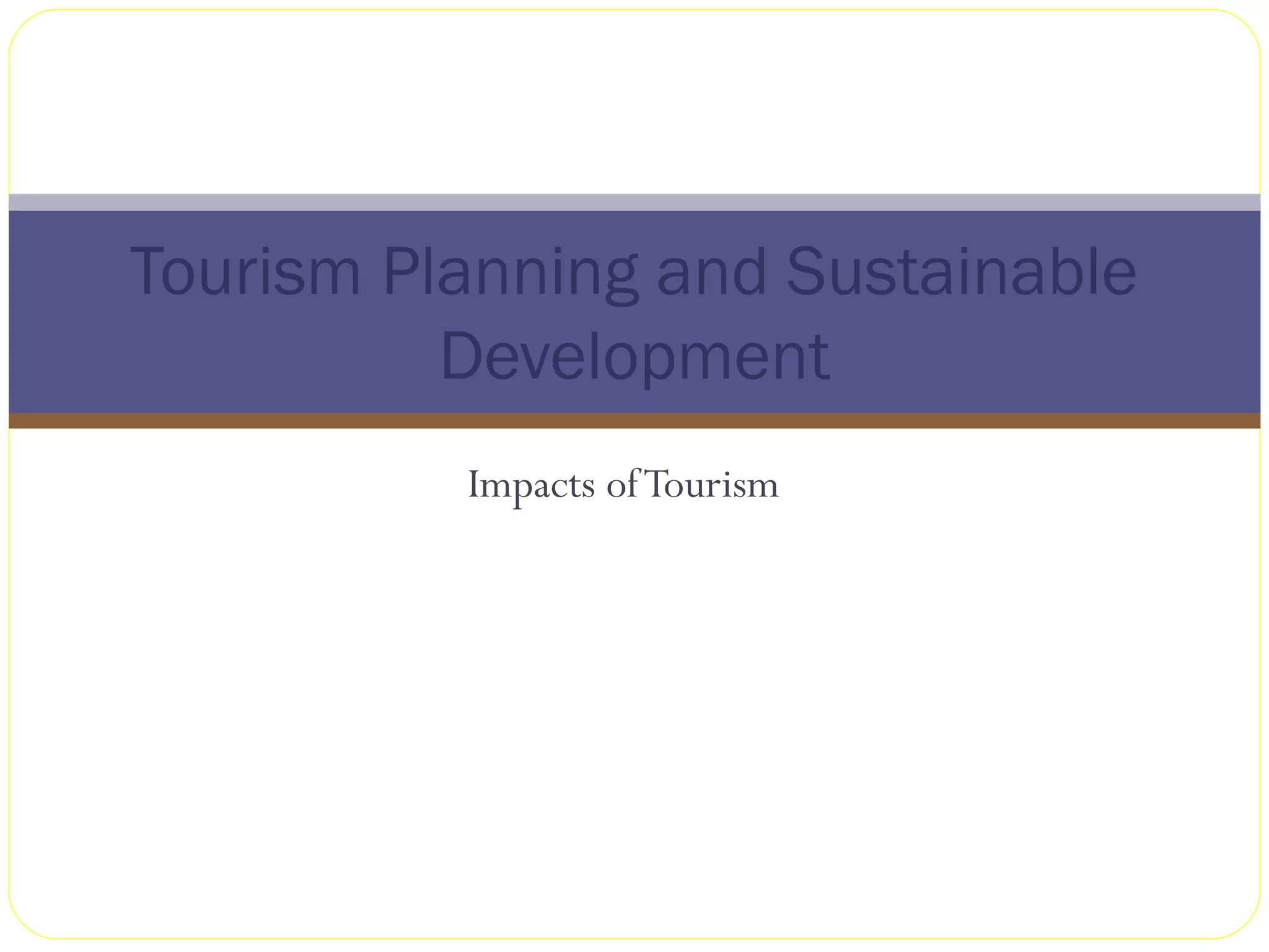 Tourism impacts | PPT