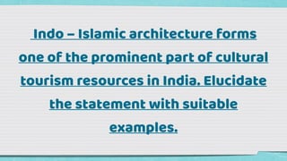 INDO ISLAMIC ARCHITECTURE | PDF