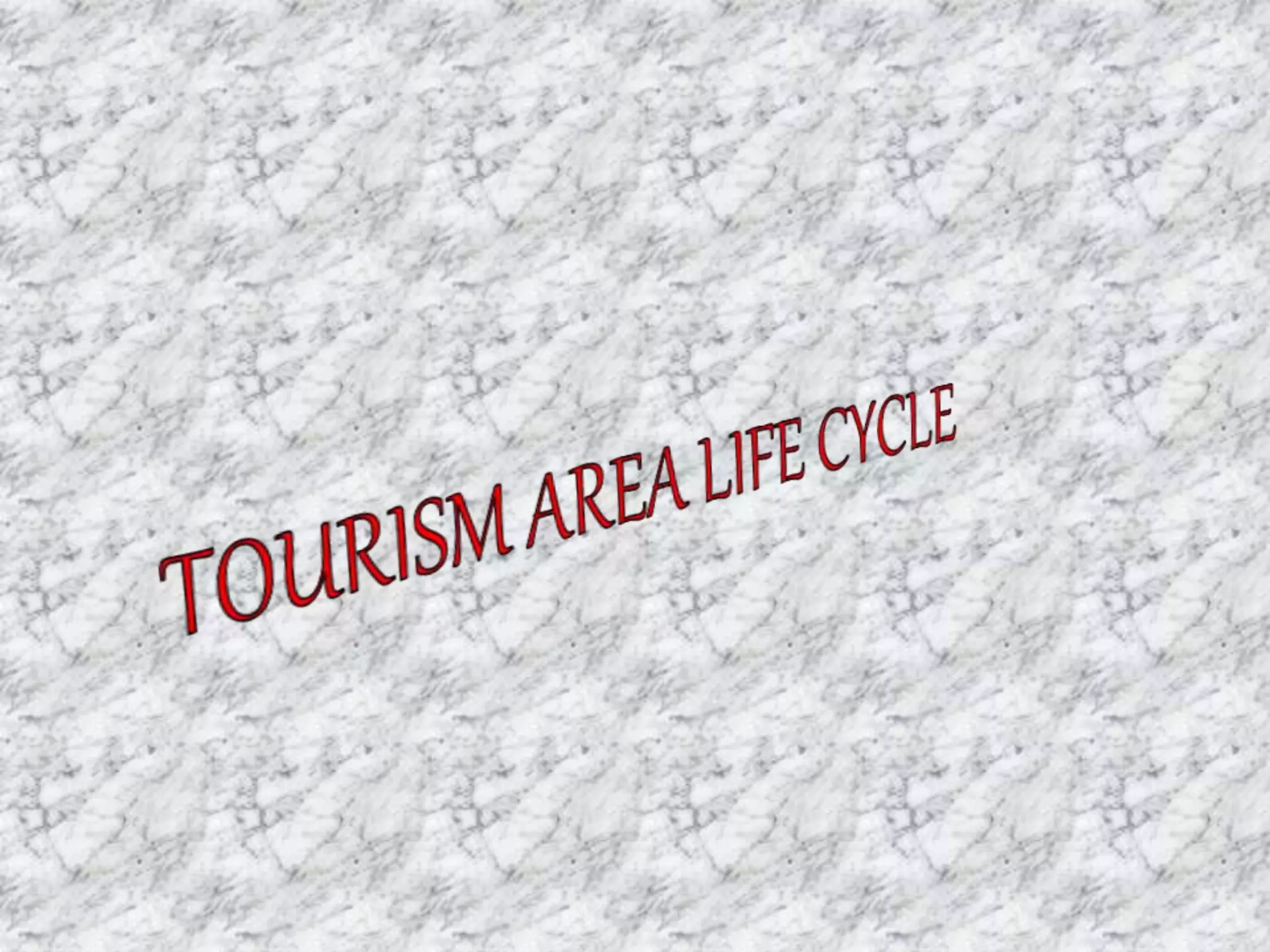 Tourism area or destination life cycle | PPTX