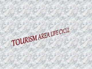 Tourism area or destination life cycle | PPTX