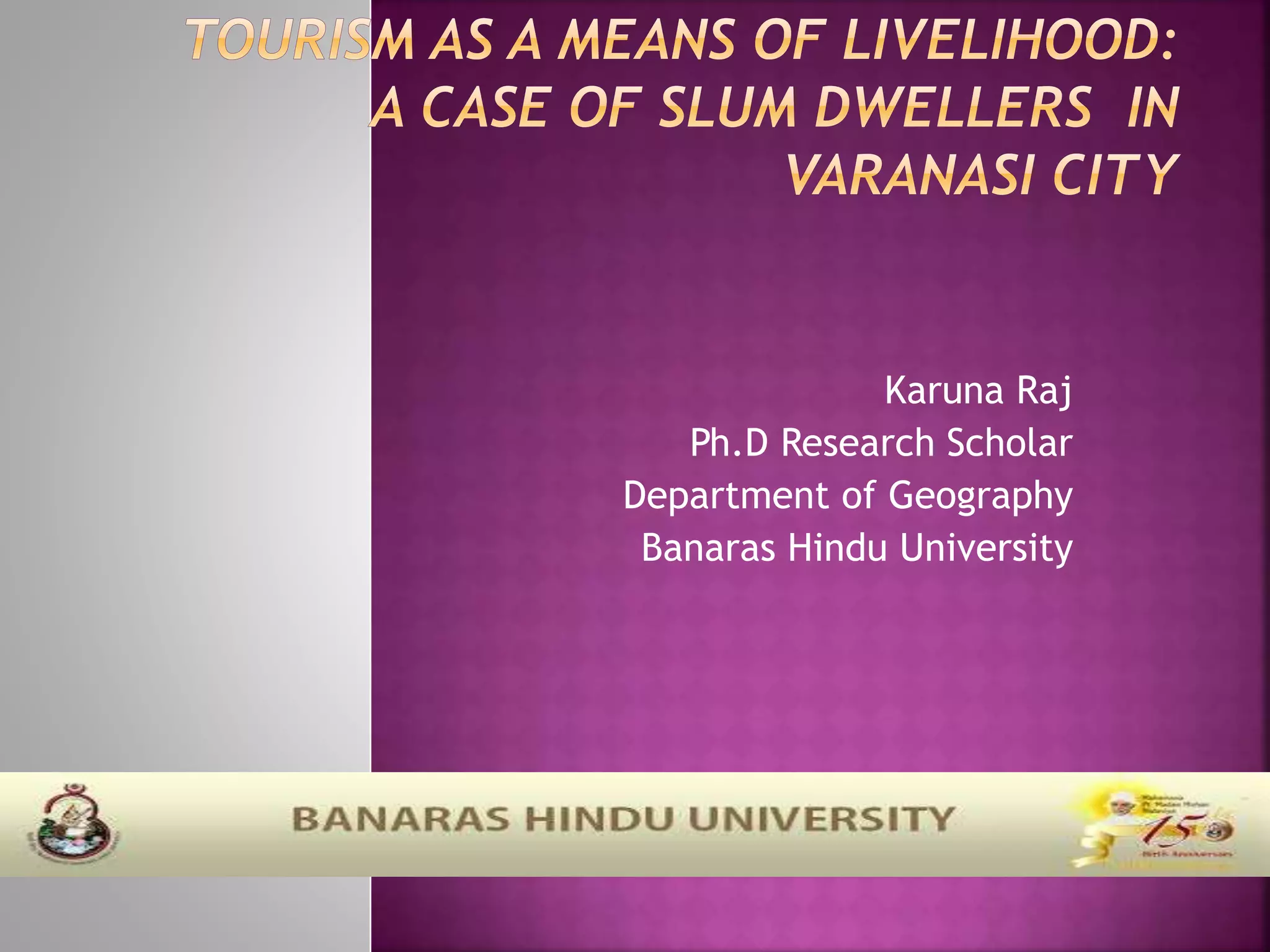 Tourism as a means of livelihood | PPTX | Asia Travel | Travel Locations