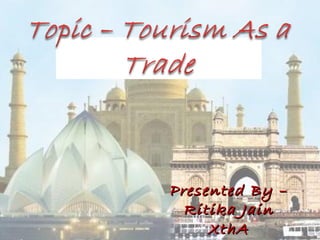 Tourism as a trade | PPT