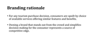 Tourism Branding.pptx | Marketing and Advertising | Business