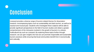 Tourism Dissertation Topics in Liverpool - PPT.pptx