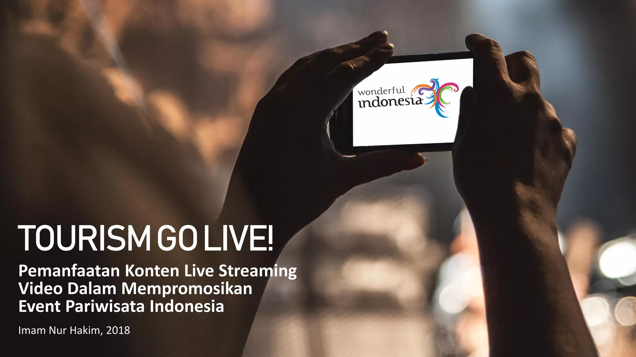 Tourism Go Live! (pemanfaatan konten live streaming video dalam ...