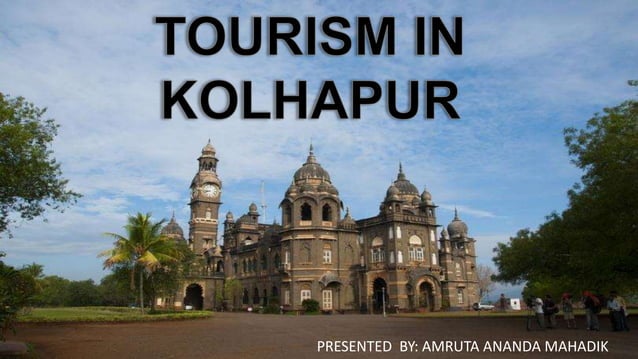 TOURISM IN KOLHAPUR.pptx