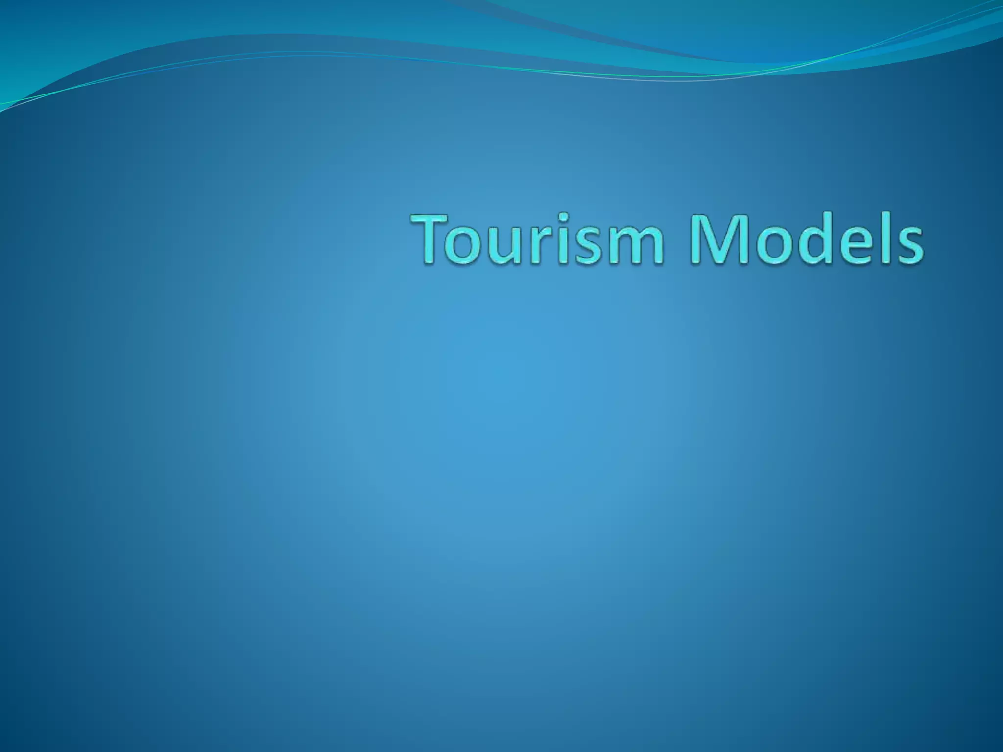 Tourism models by Kalyan S Patil | PPTX