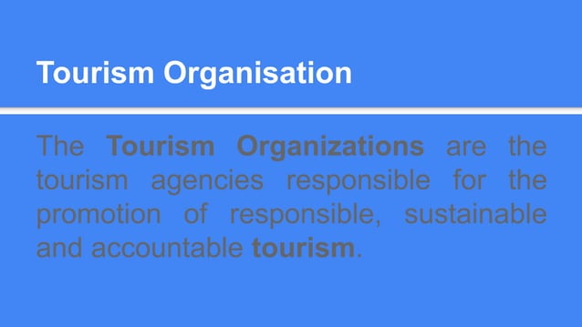 Tourism organisations | PPTX | Travel