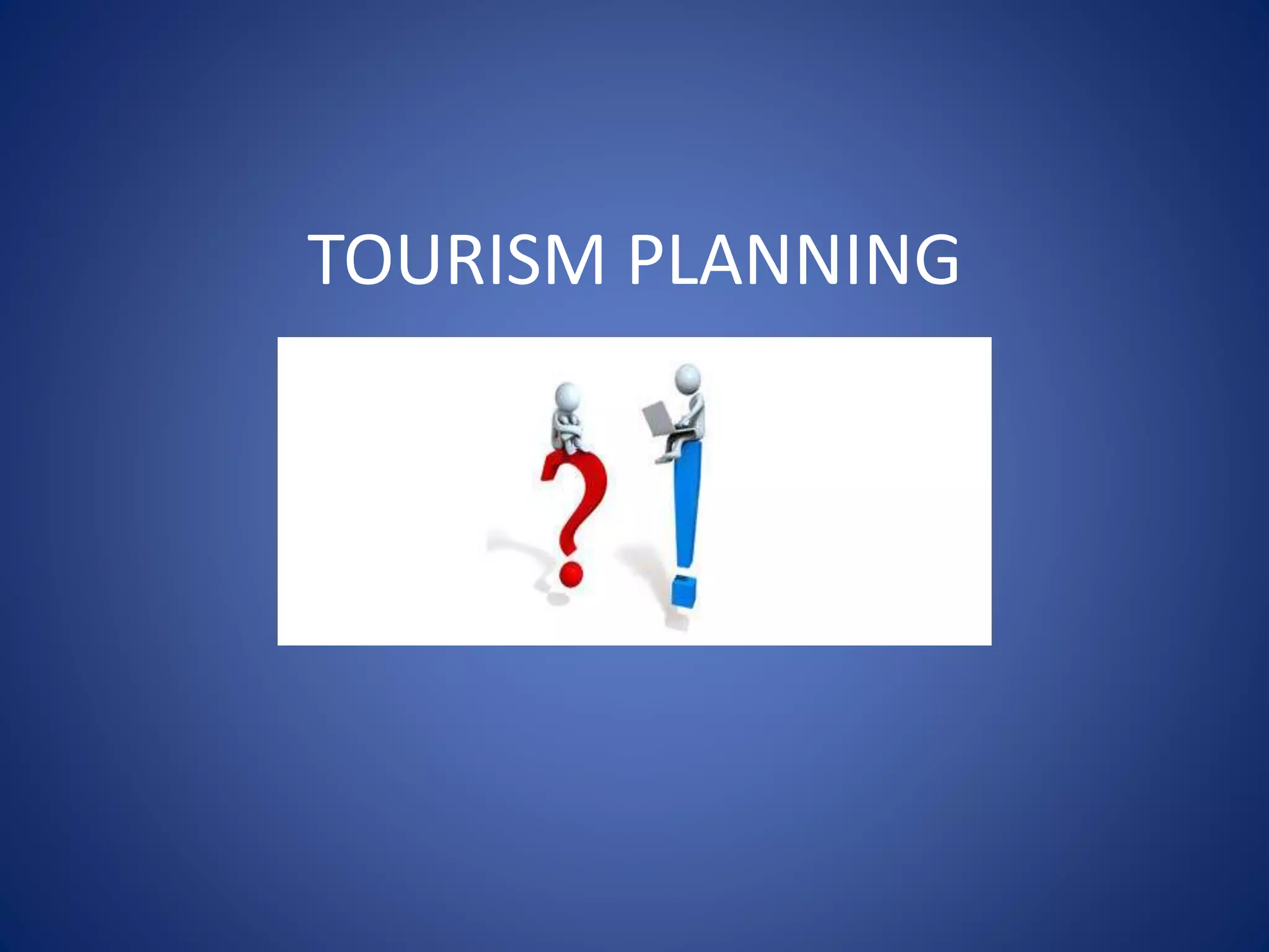 Tourism planning and development (Introduction) | PPTX