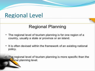 Tourism planning levels | PPT