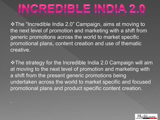 Incredible India and Incredible India 2.0 campaign | PPTX