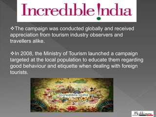 Incredible India and Incredible India 2.0 campaign | PPTX