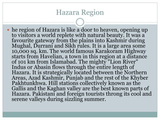 Tourism potential of hazara region A Presentation By Mr Allah Dad Khan ...