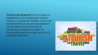 TOURISM DEVELOPMENT | PPTX
