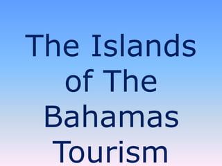 Bahamas Tourism Statistics | PPTX