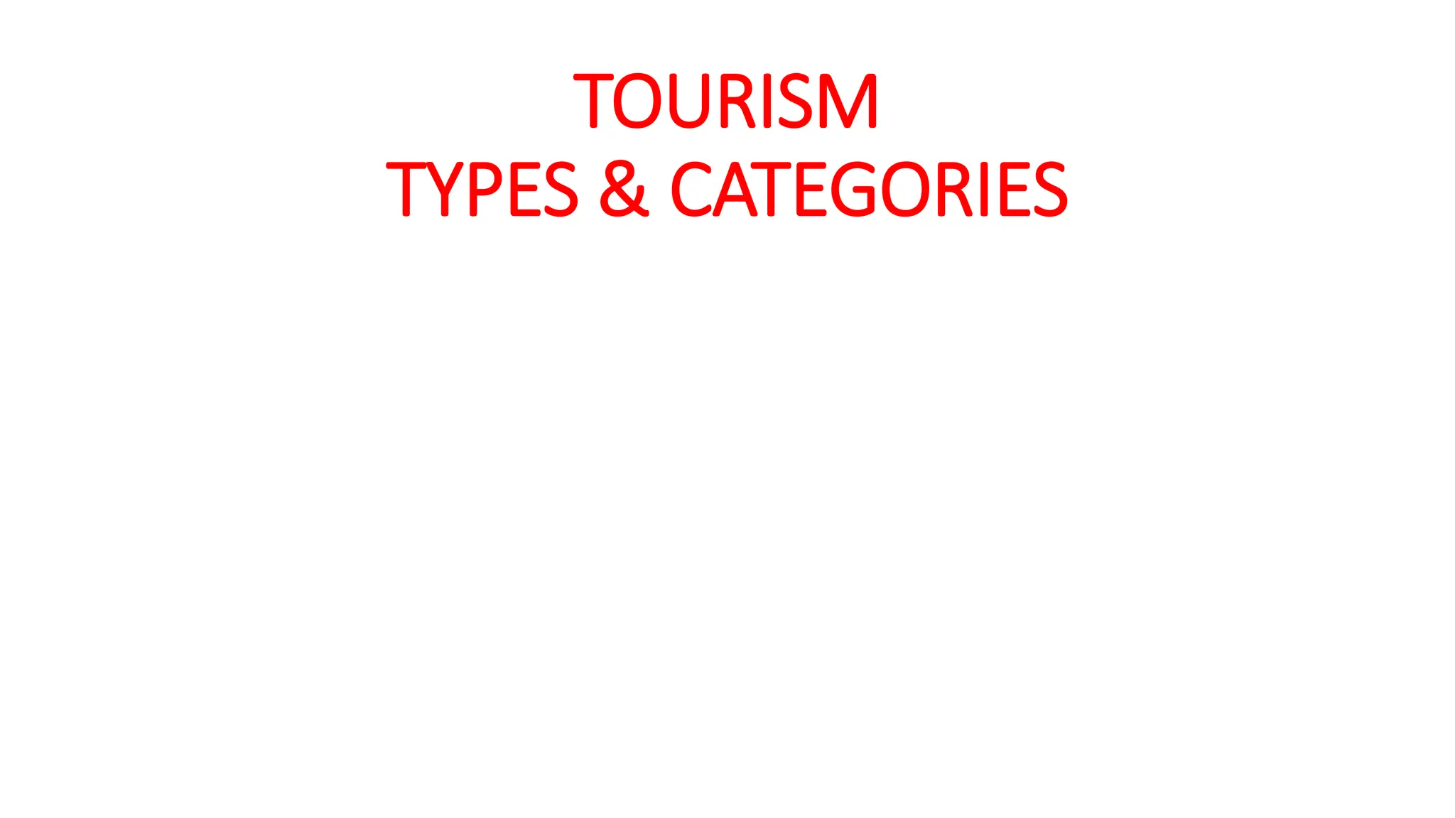 TOURISM TYPES & CATEGORIES.pptx | Polar Travel | Travel Locations