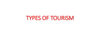 TOURISM TYPES & CATEGORIES.pptx | Polar Travel | Travel Locations