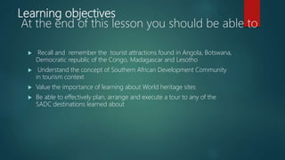 Tourist attractions in the sadc region | PPTX