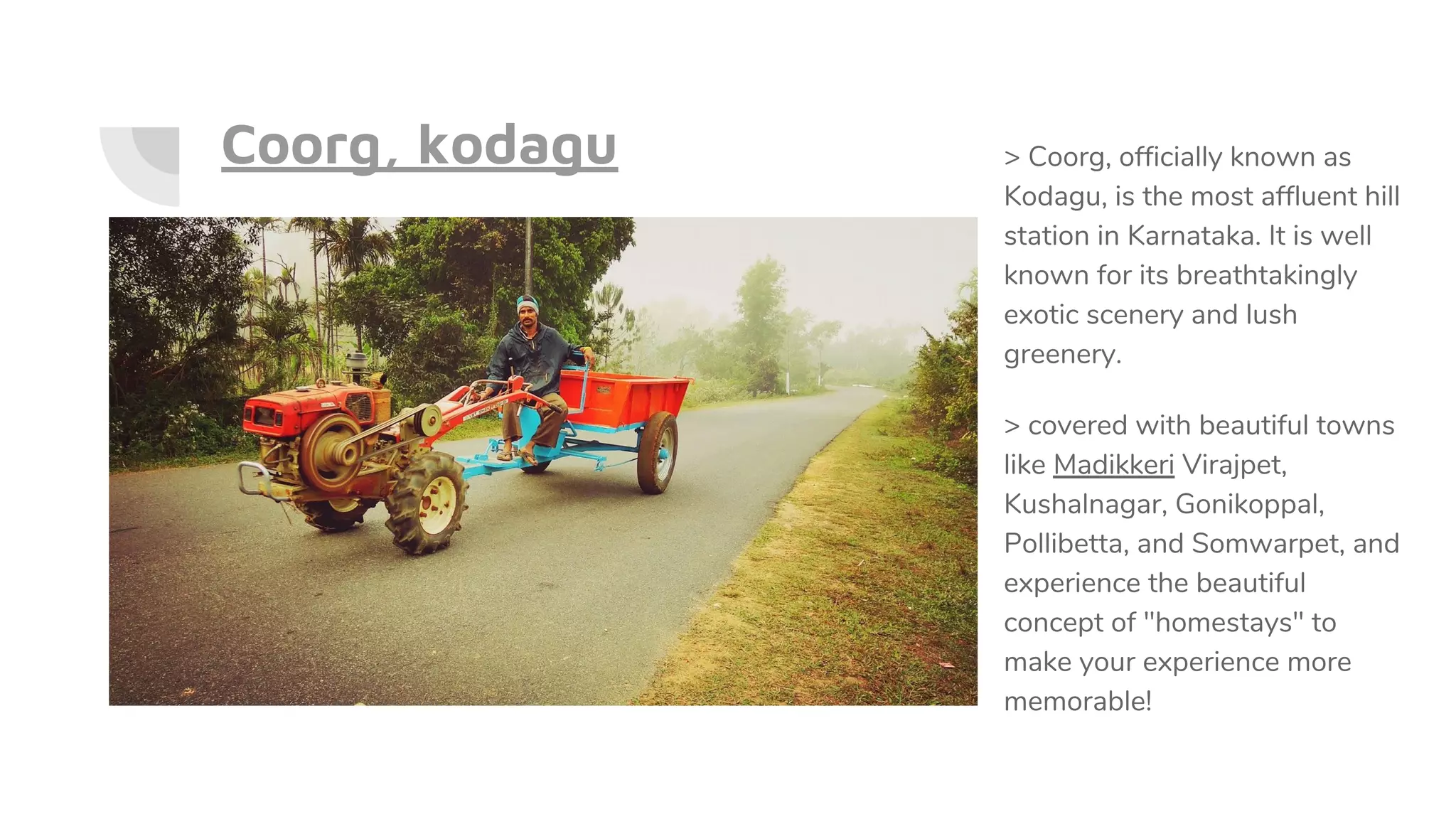 Kurumbalakotta Trucking, Mulli Hairpin, Attappadi, Coorg, Kushalnagar ...