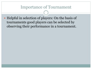 Tournament and its importance | PPTX