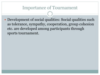Tournament and its importance | PPTX
