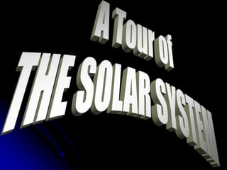 Tour of solar_system | PPT
