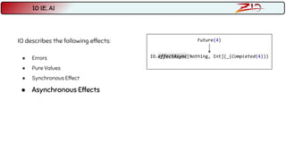 ZIO: Powerful and Principled Functional Programming in Scala | PPTX