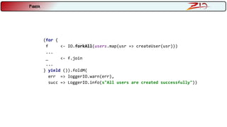 ZIO: Powerful and Principled Functional Programming in Scala | PPTX