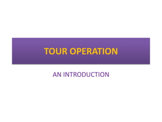 Tour operation introduction | PPT