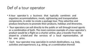 TOUR OPERATIONS MANAGEMENT in the travel .pptx