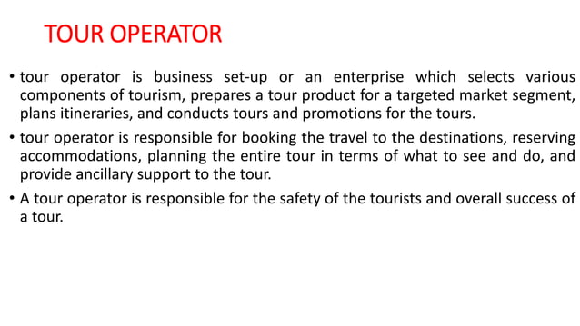 TOUR OPERATOR & TYPES OF TOUR OPERATOR .pptx
