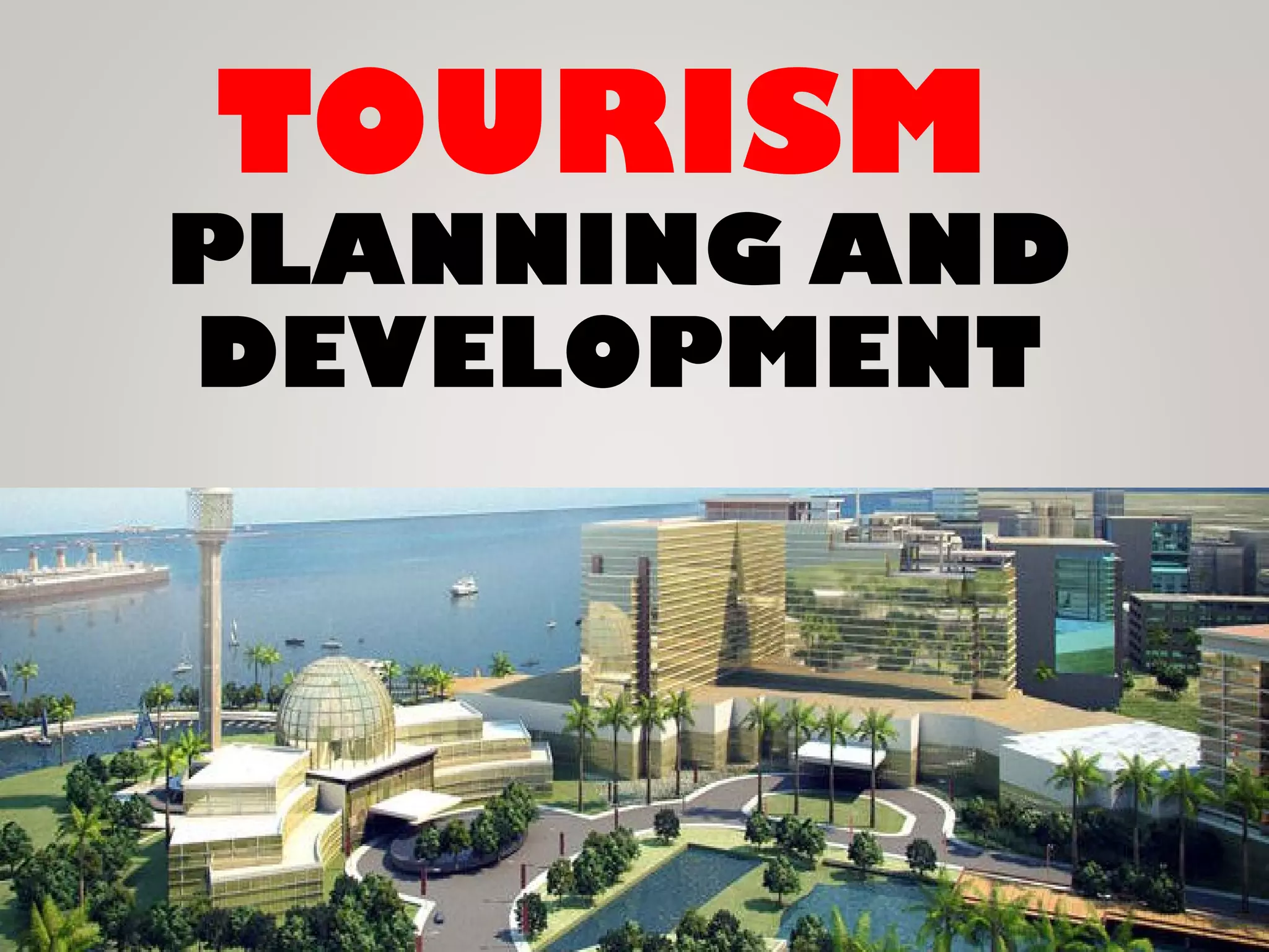 Tourism Planning and Development Introduction | PPT